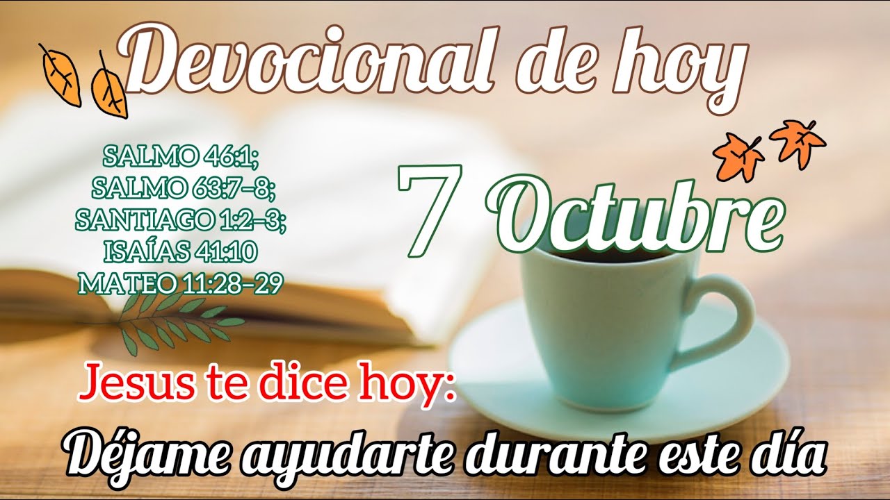 Devocional de hoy 7 Octubre | Devocionales cristianos cortos ...