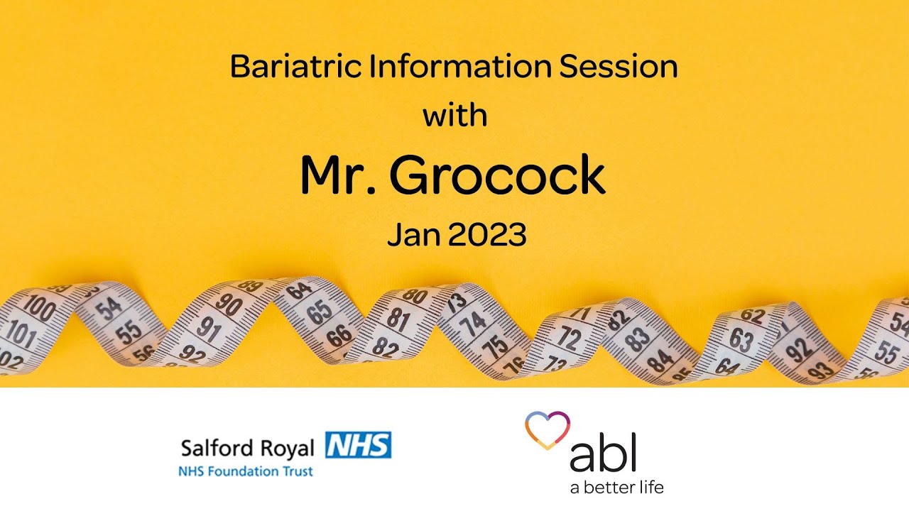 Bariatric Information Session - Mr Grocock & Jodi Ellison (plus Q & A ...