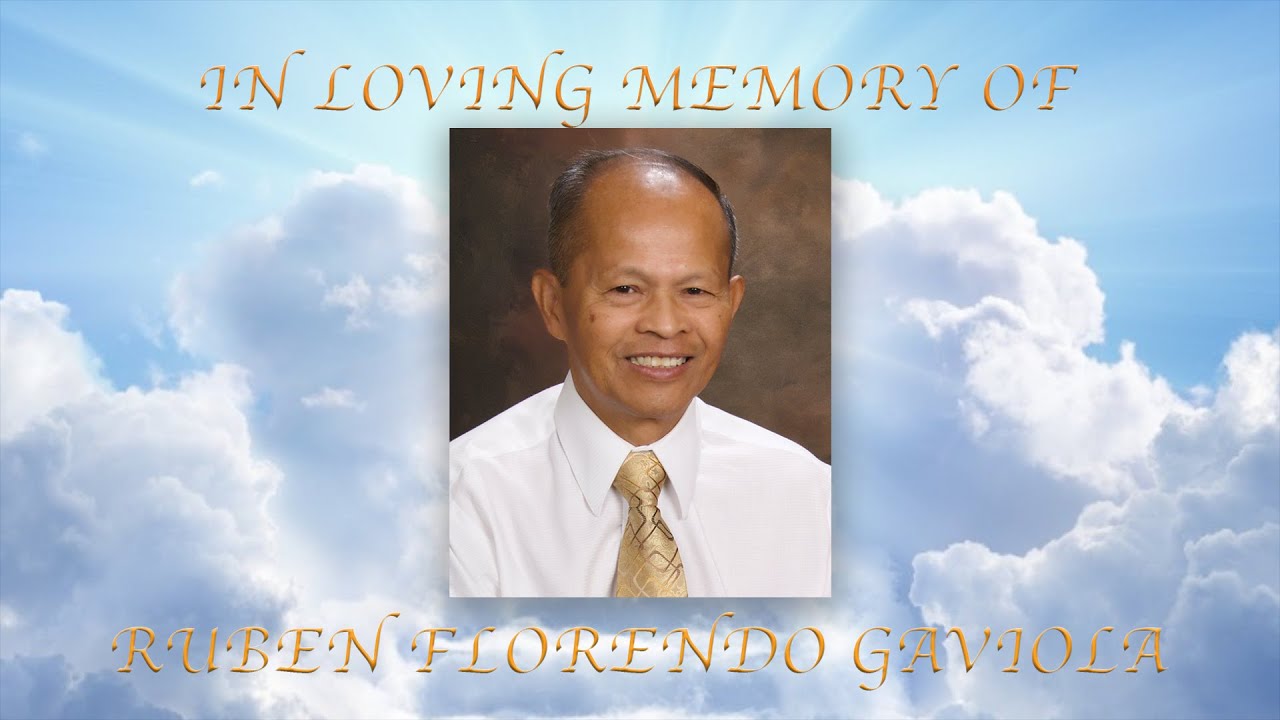 In Loving Memory - Ruben Florendo Gaviola - YouTube