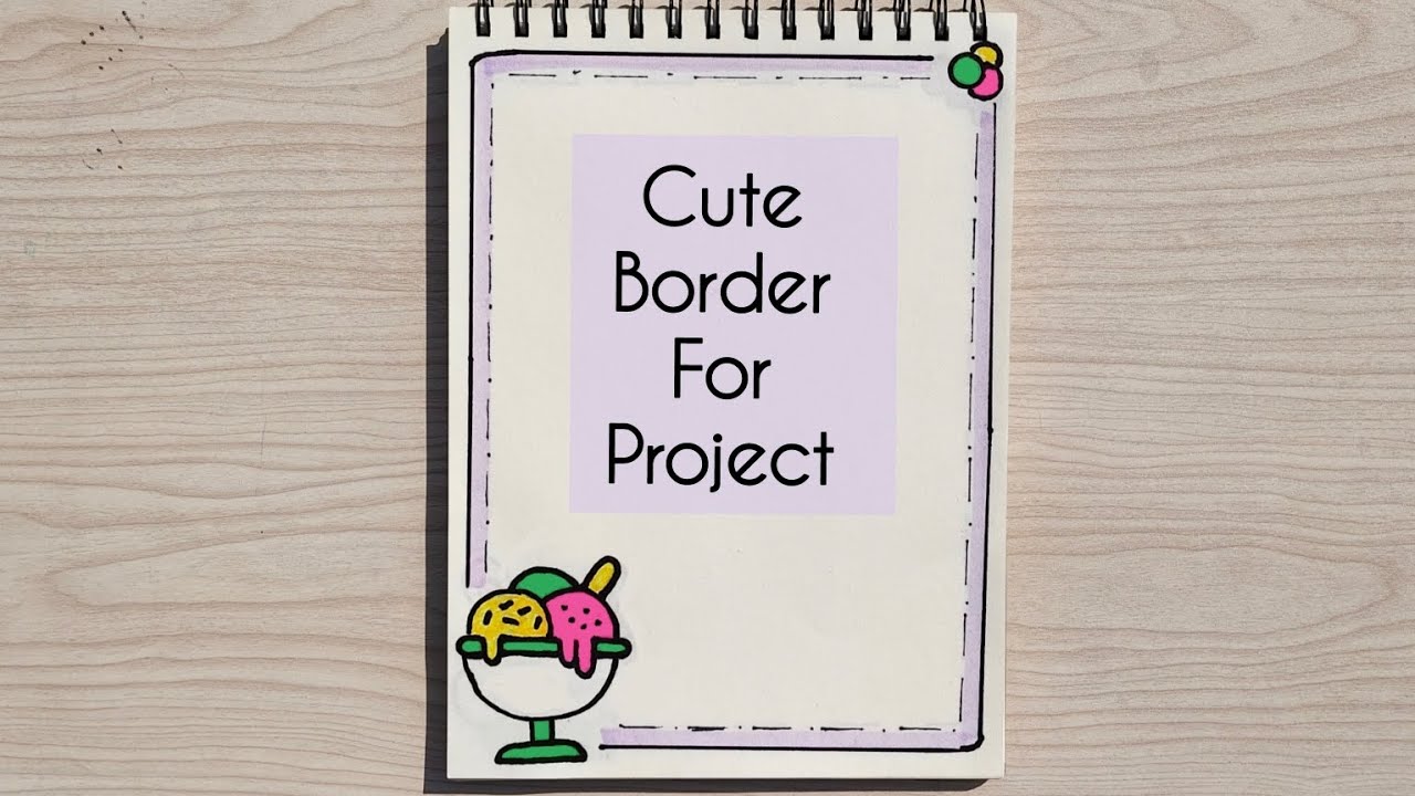Cute border designs / easy notebook border design/ school assignment ...