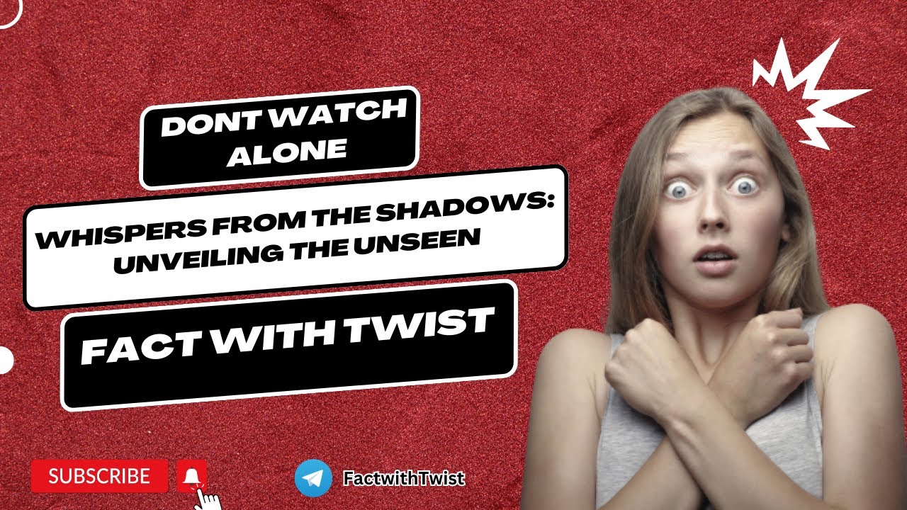 Whispers from the Shadows Unveiling the Unseen - YouTube