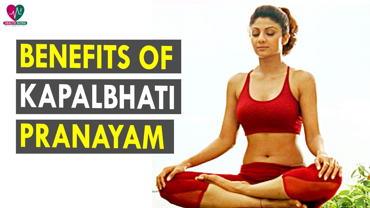 Benefits of Kapalbhati Pranayam - Health Sutra - Best Health Tips - YouTube