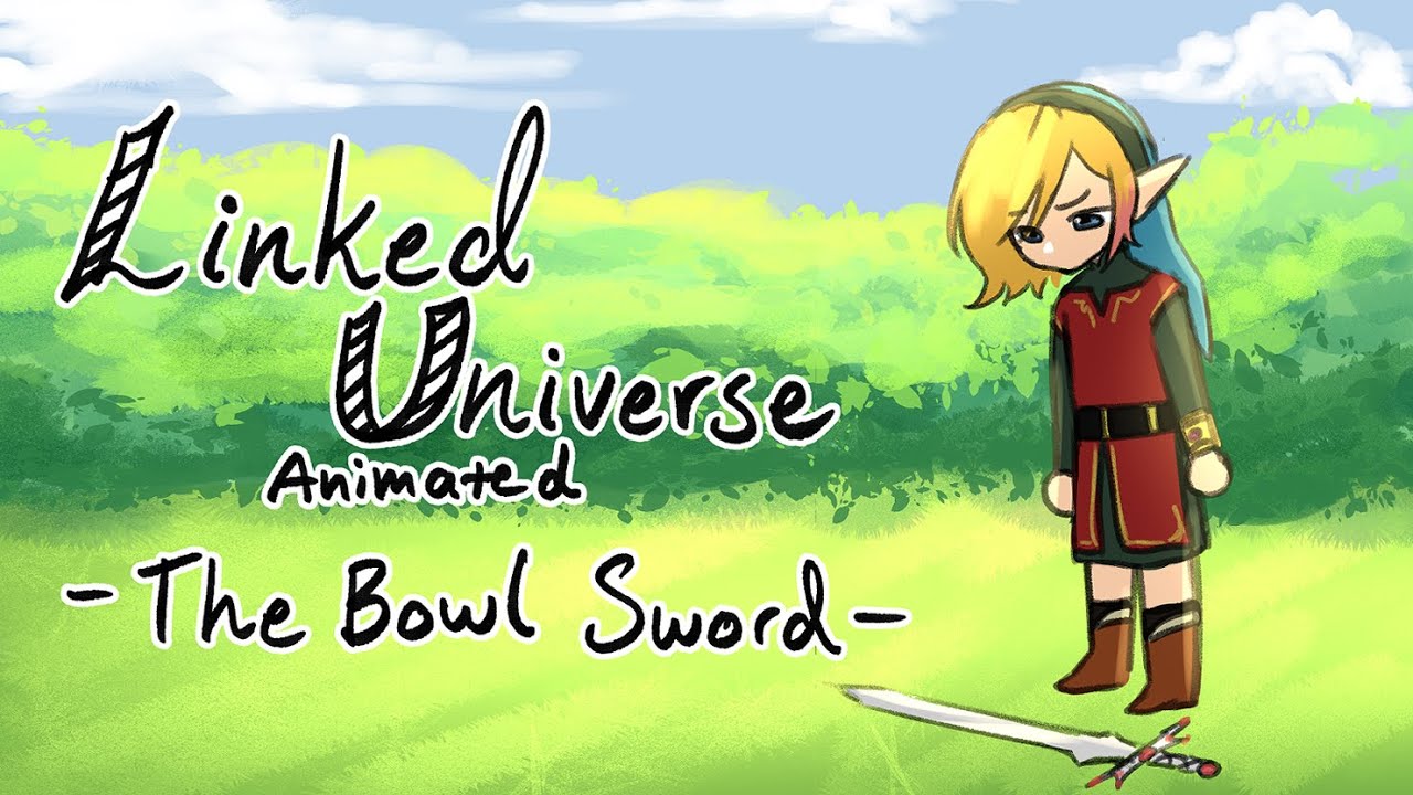The Bowl Sword [Linked Universe Animatic] - YouTube