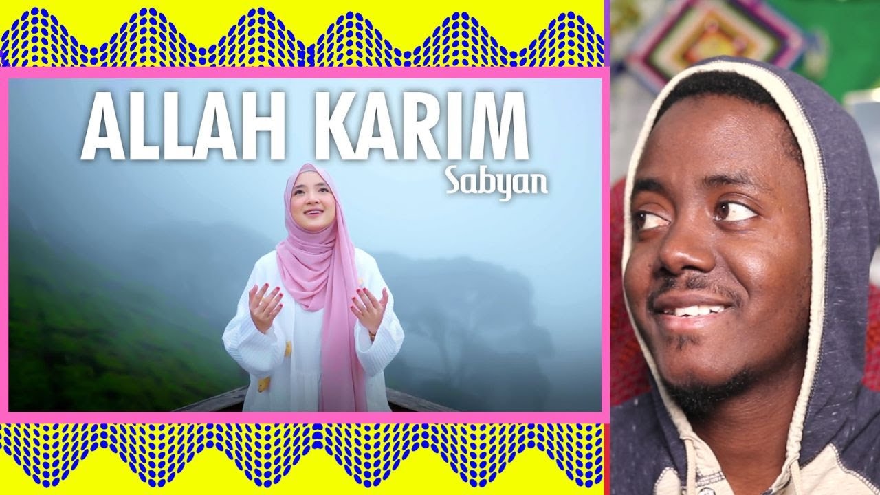 ALLAH KARIM - SABYAN (OFFICIAL MUSIC VIDEO) - REACTION! - YouTube
