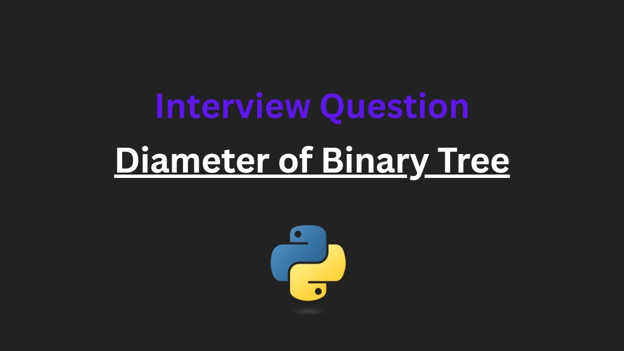 Diameter of Binary Tree - Leetcode 543 - Python - YouTube