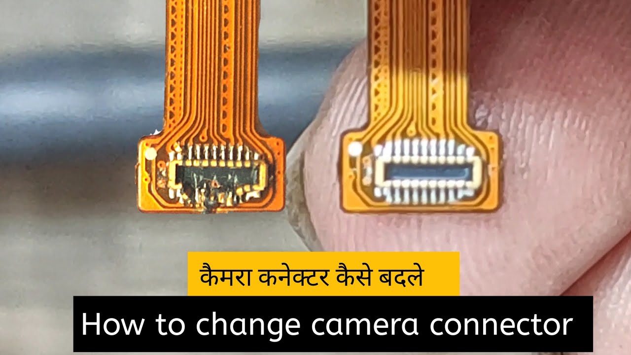 mobile camera connector replacement | camera connector kaise banate ...