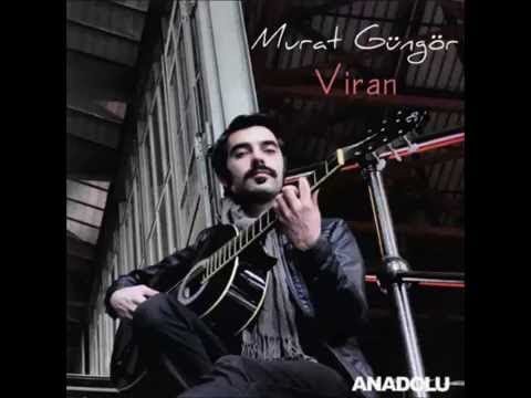 Murat Güngör- Ne Olur Anla