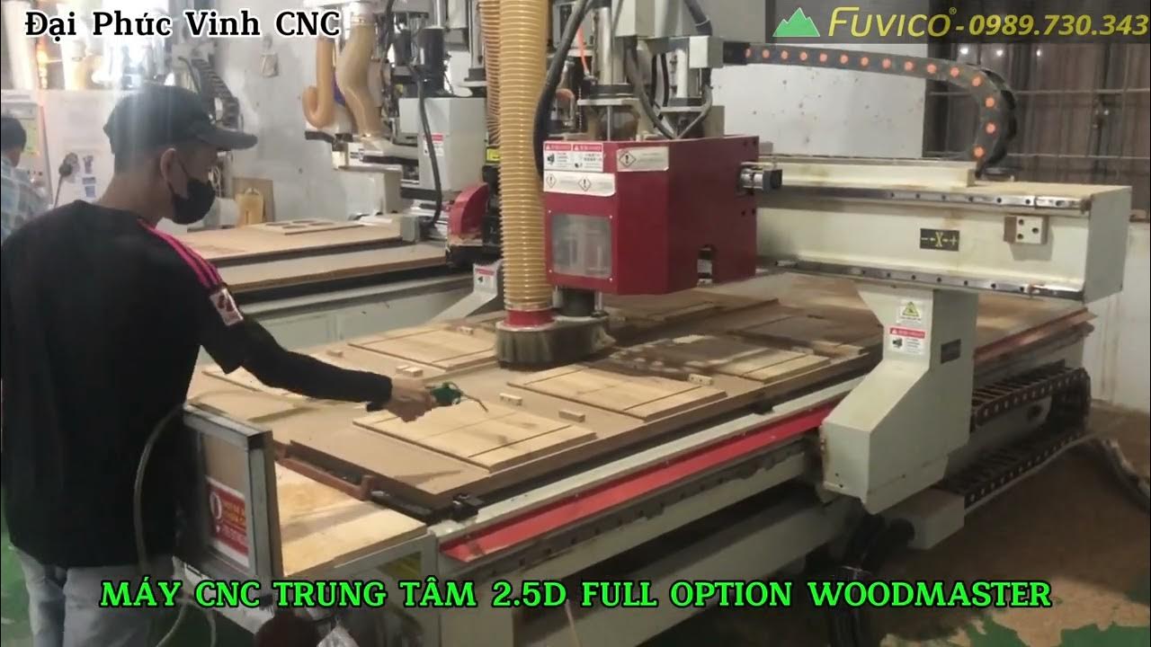 MÁY CNC TRUNG TÂM 2.5D FULL OPTION ( PHAY ROUTER - KHOAN 5 MẶT + CƯA ...