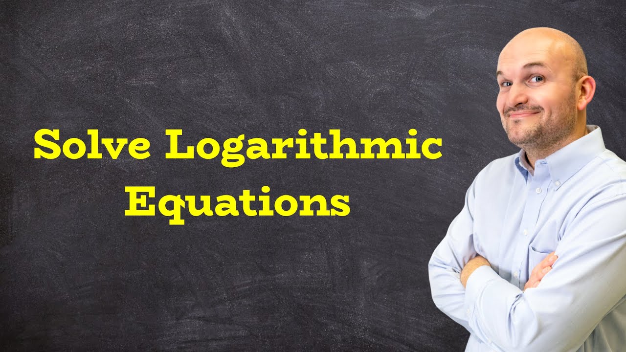 The Best of Solving Logarithmic Equations - YouTube