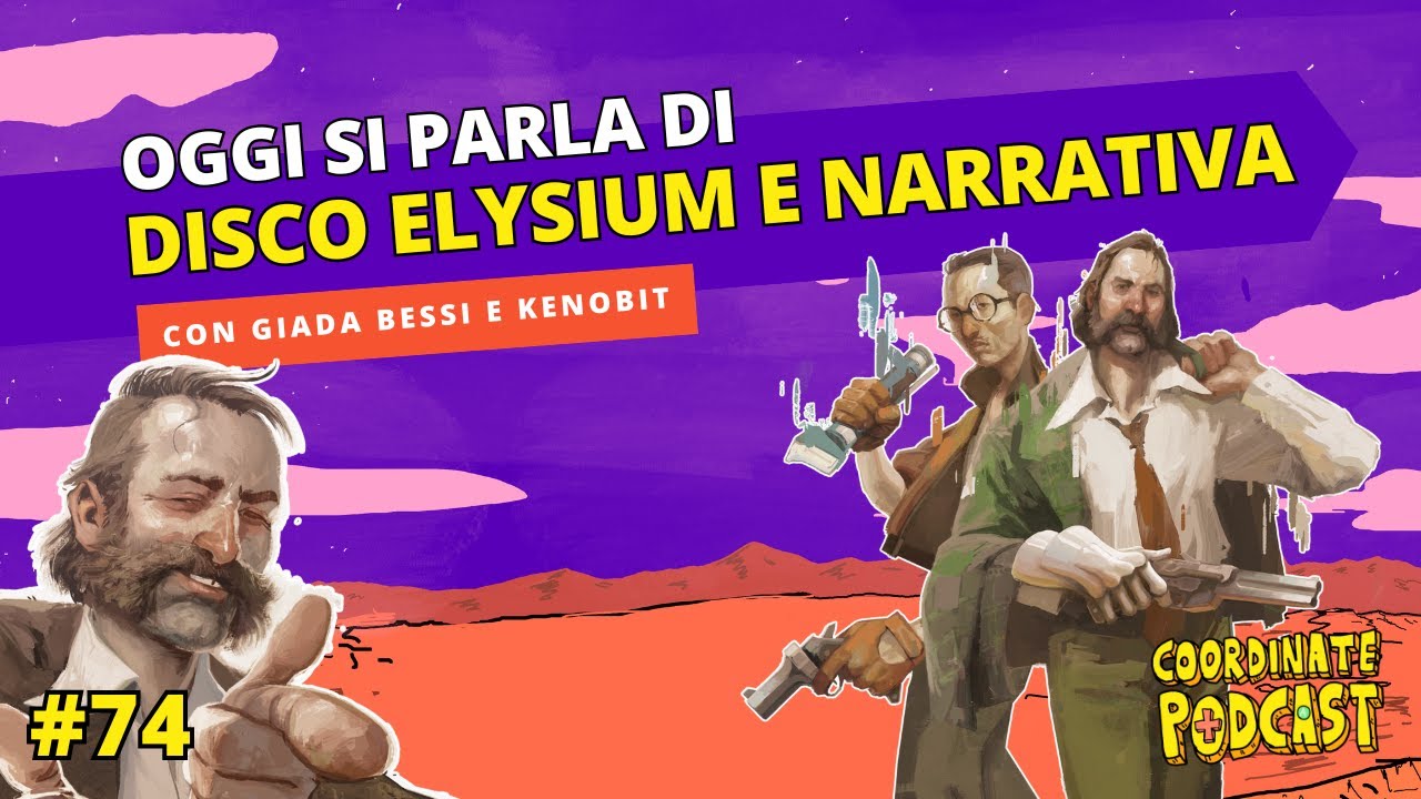 74. Disco Elysium e la narrativa nei videogiochi (con Giada Bessi e ...