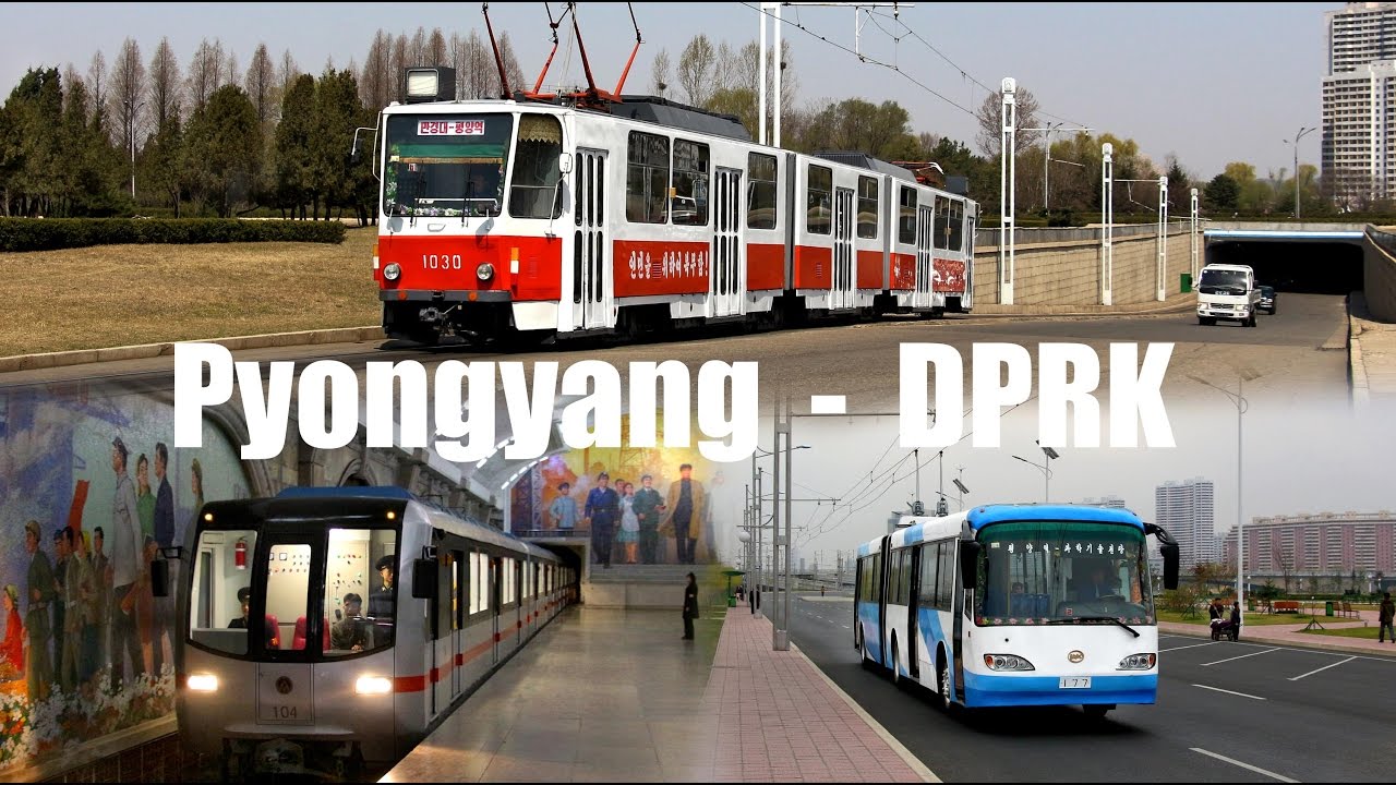 PYONGYANG - TRAM, TROLLEYBUS & METRO (2016) - YouTube