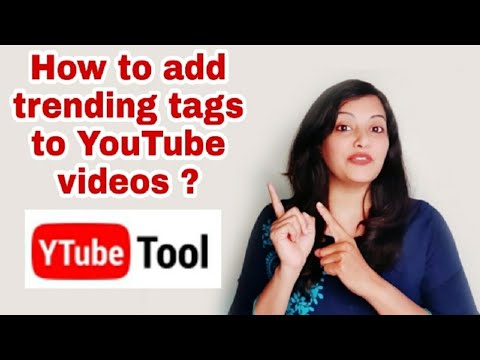 How to add trending tags to YouTube videos ? - YouTube