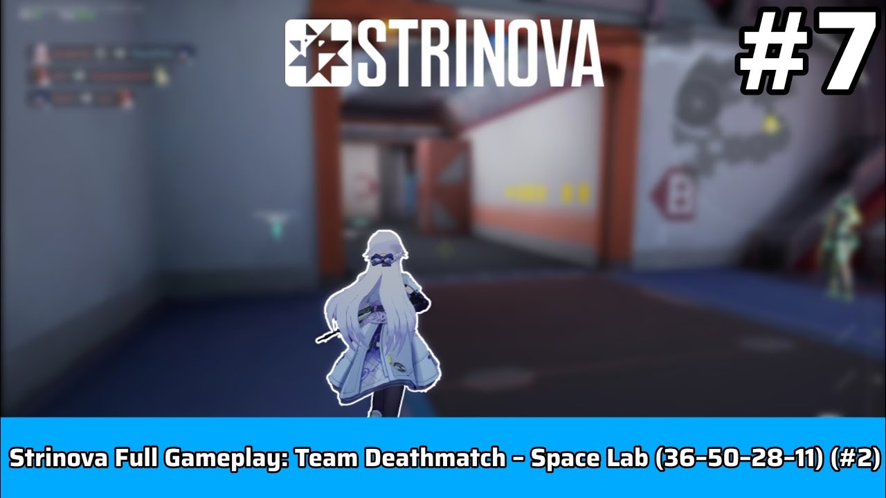 Strinova Full Gameplay: Team Deathmatch – Space Lab (36–50–28–11) (#2 ...
