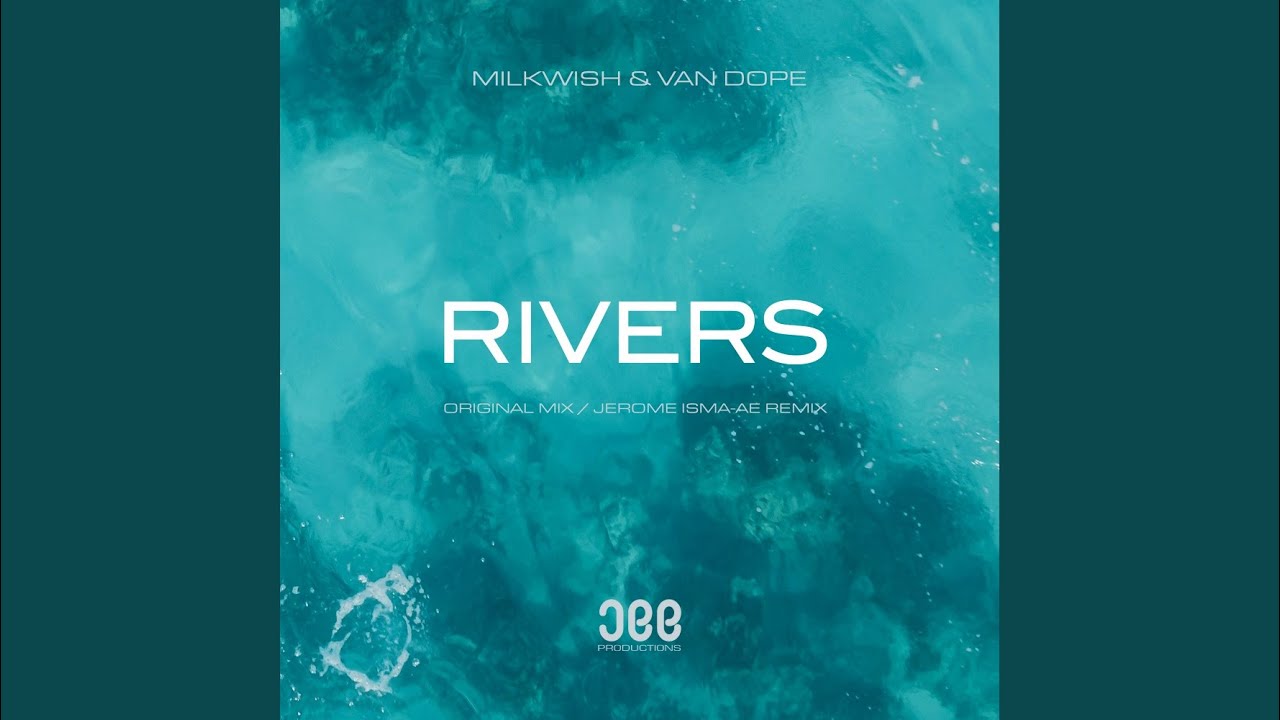Rivers - YouTube
