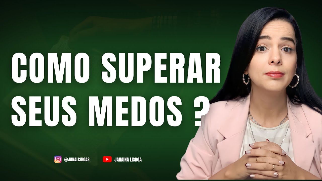 APRENDA COMO SUPERAR SEUS MEDOS PARA ENFRENTAR SUAS LUTAS - YouTube