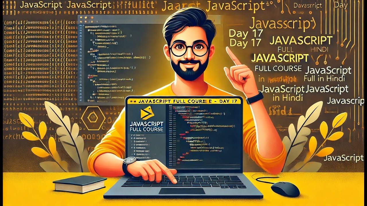 Javascript Full Course In Hindi Day 17 Javascriptfullcourse Programming Youtube