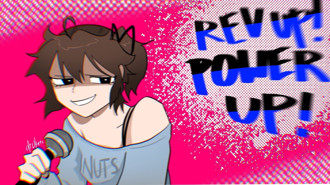 REV UP! POWER UP ! // ANIMATION EDIT // by drwkrrr - YouTube