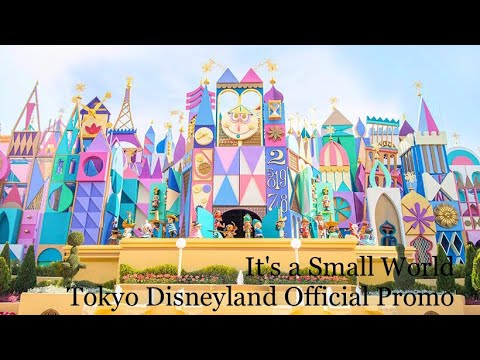 It’s a Small World Tokyo Disneyland Official Promo - YouTube