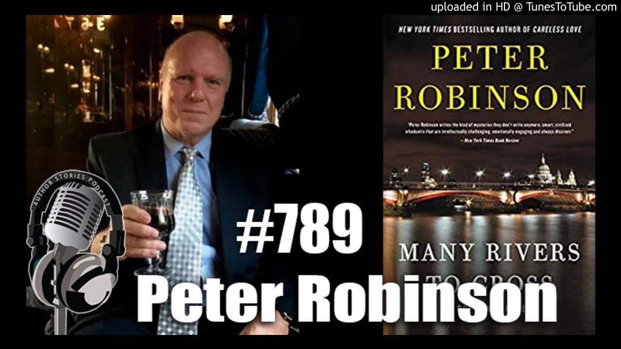 Author Stories Podcast Episode 789 | Peter Robinson Interview - YouTube