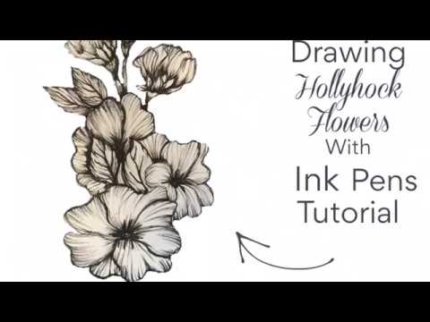 Drawing Hollyhock Flowers with Ink Pens Tutorial - YouTube