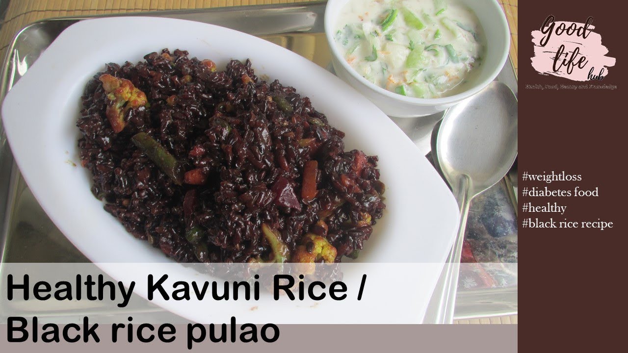 Healthy Kavuni rice / Black rice pulao - YouTube