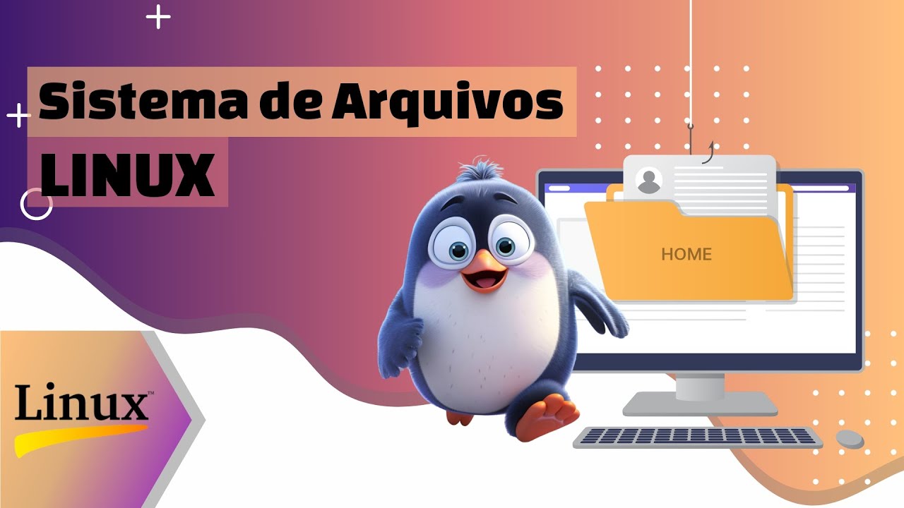 Desvendando o Sistema de Arquivos do Linux: Guia Fácil para Iniciantes ...