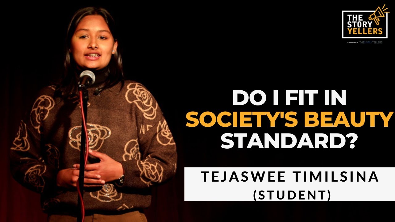 Do I Fit In Society's Beauty Standard? : Tejaswee Timilsina (Student) : The Storyyellers - YouTube