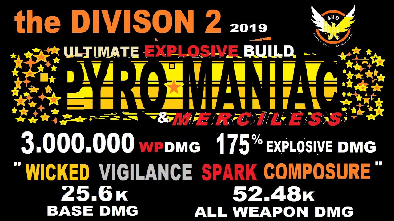 THE DIVISION 2 TIPS AND TRIKS PYROMANIAC 3.5 million EXPLOSIVE build ...