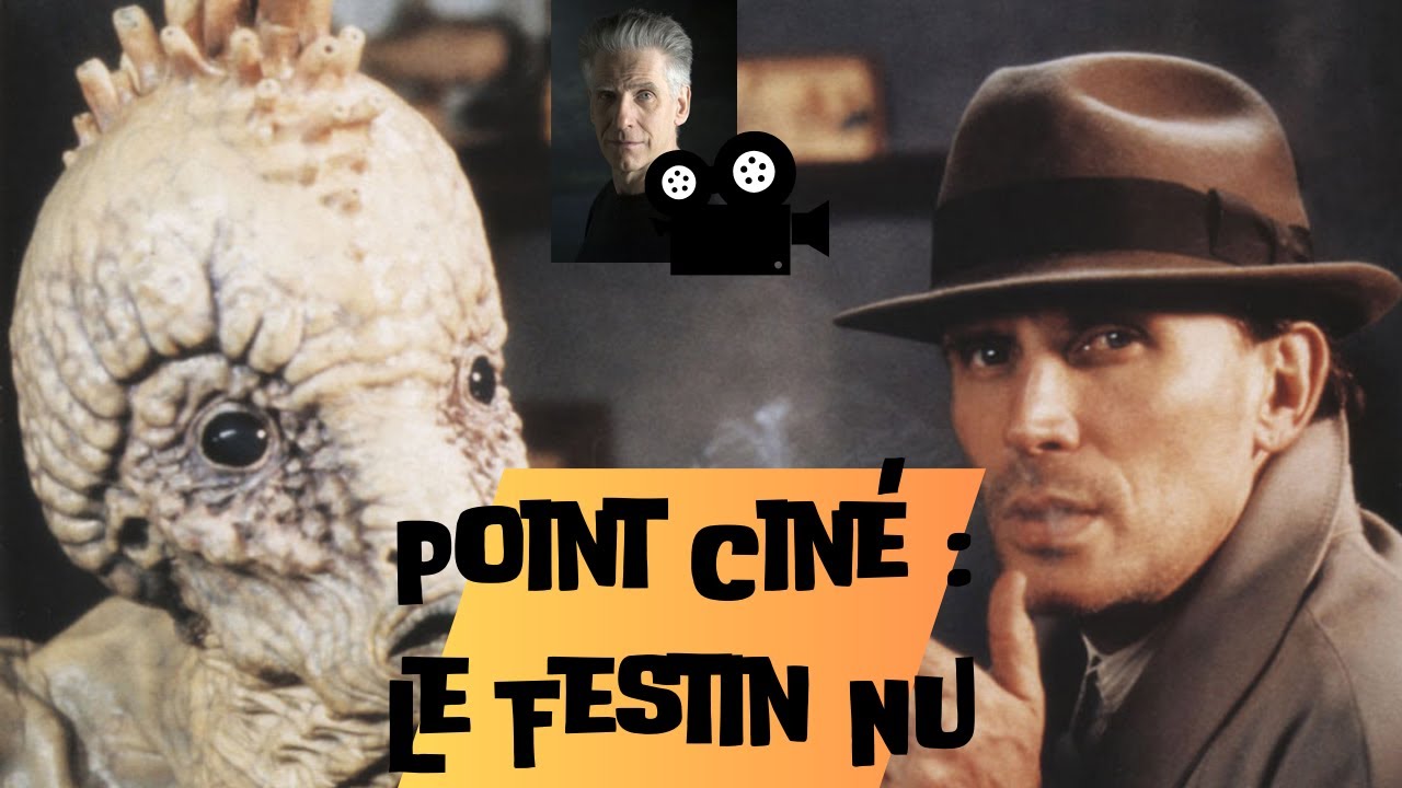 Point Ciné : festin Nu de David Cronenberg - YouTube