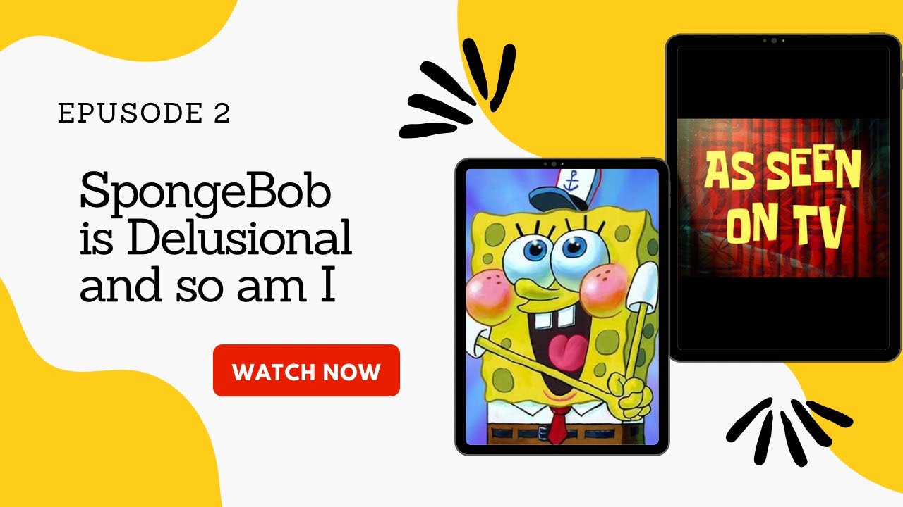 Spongebob is Delusional and so am I - YouTube