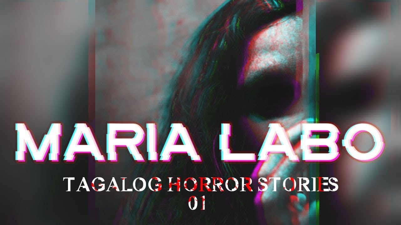 Maria Labo, Aswang true story | Tagalog horror story - YouTube