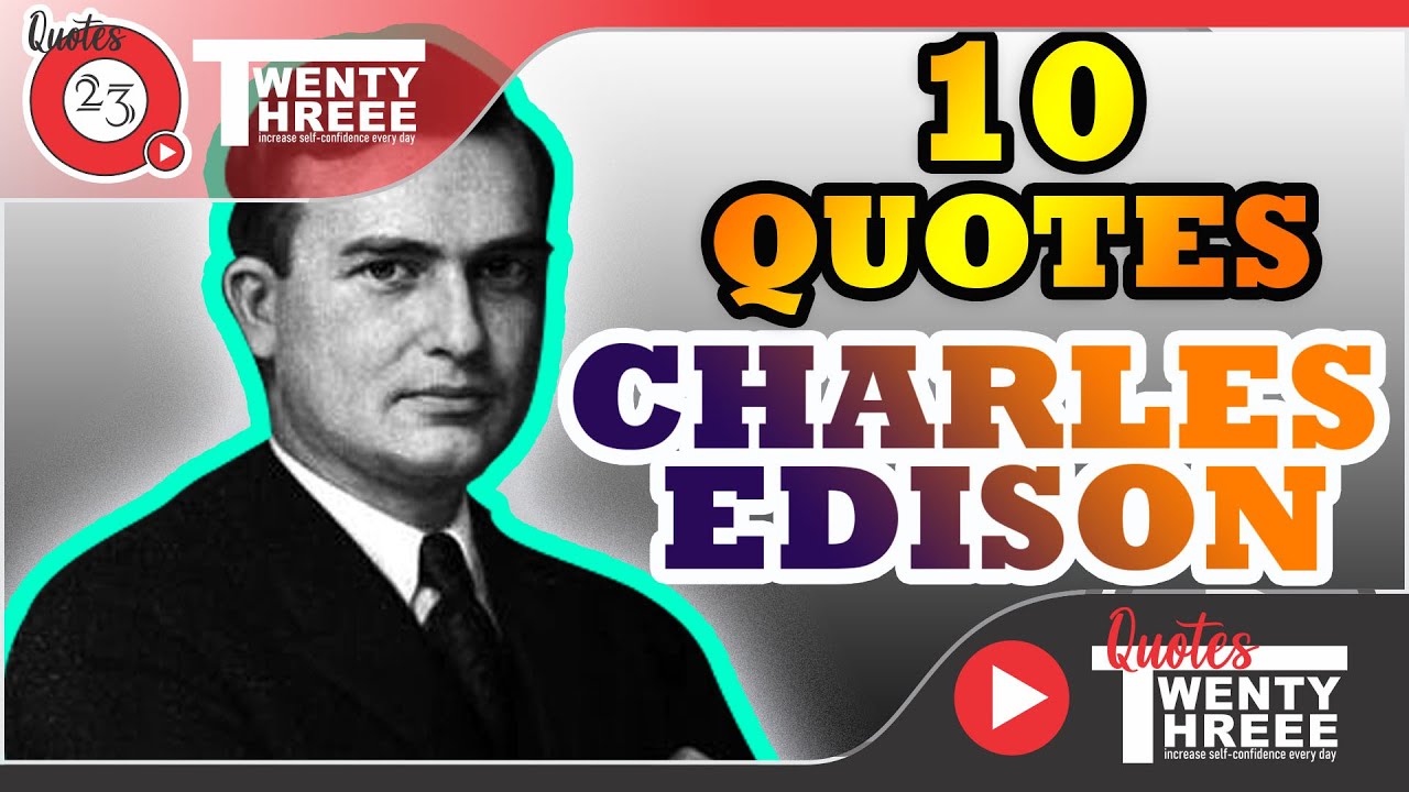 Quotes Charles Edison Top 10 Version Quotes 23 - YouTube