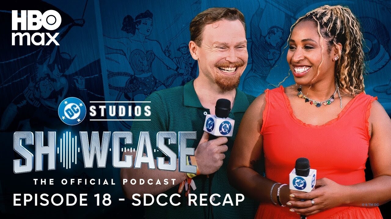 DC Studios Showcase Official Podcast | Episode 18: San Diego Comic-Con ...