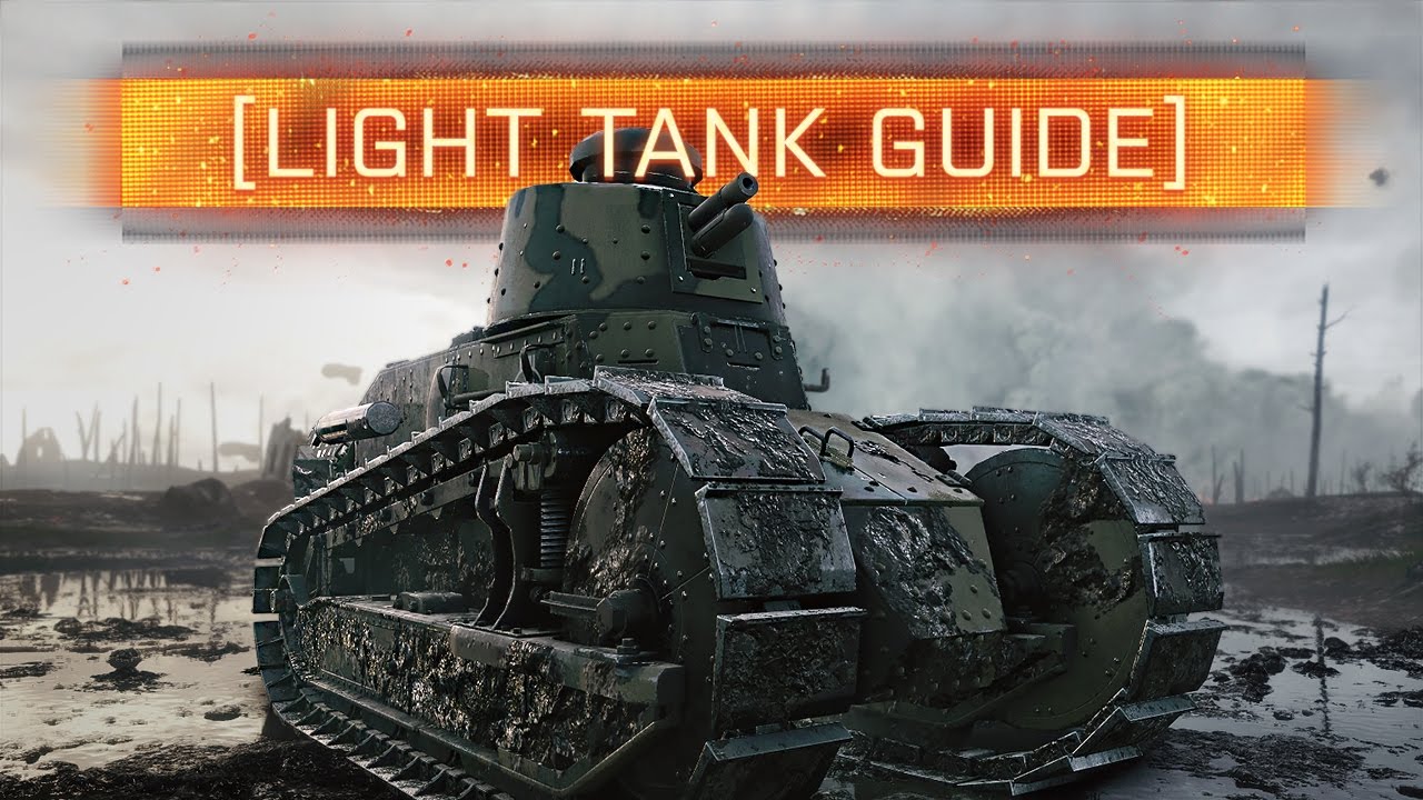 LIGHT TANK GUIDE! - Battlefield 1 Captured - YouTube