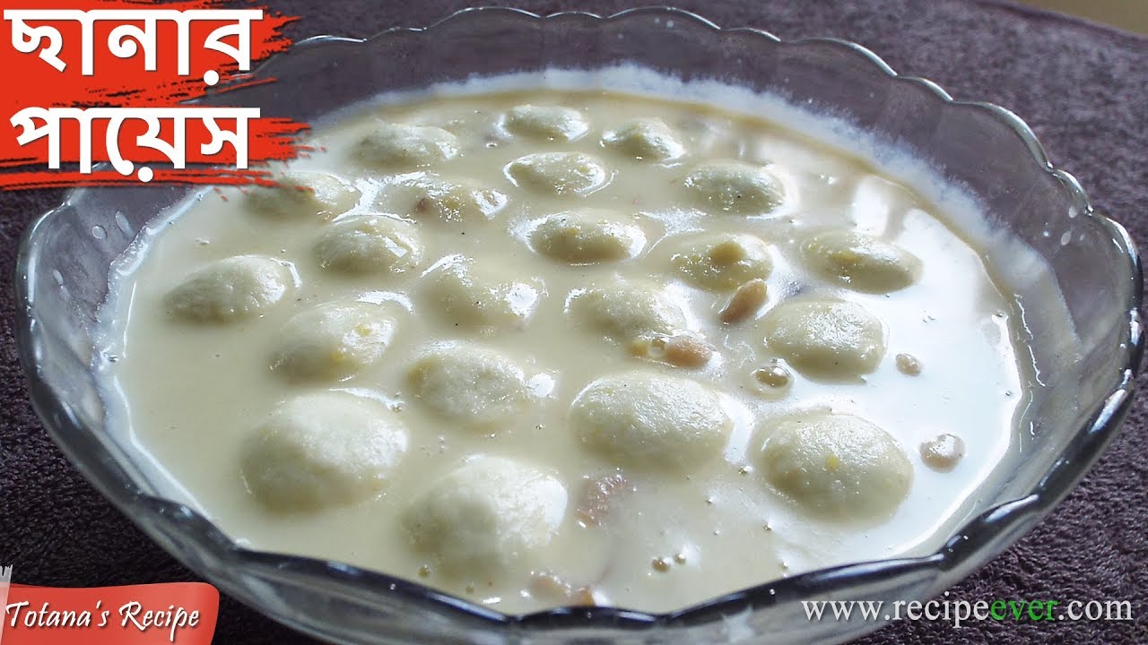Bengali Chanar Payesh Recipe | Kheer Recipe - Paneer Kheer | Bengali ...