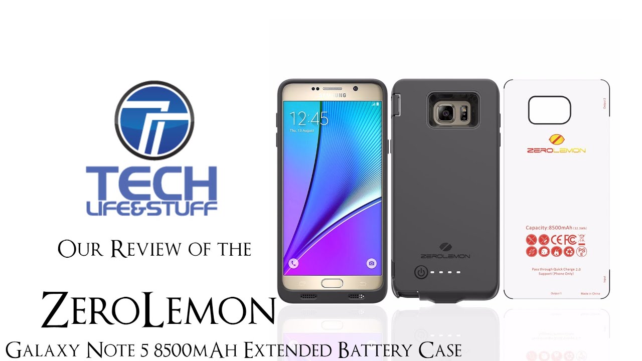 Review: ZeroLemon Galaxy Note 5 8500mAh Extended Battery Case - YouTube