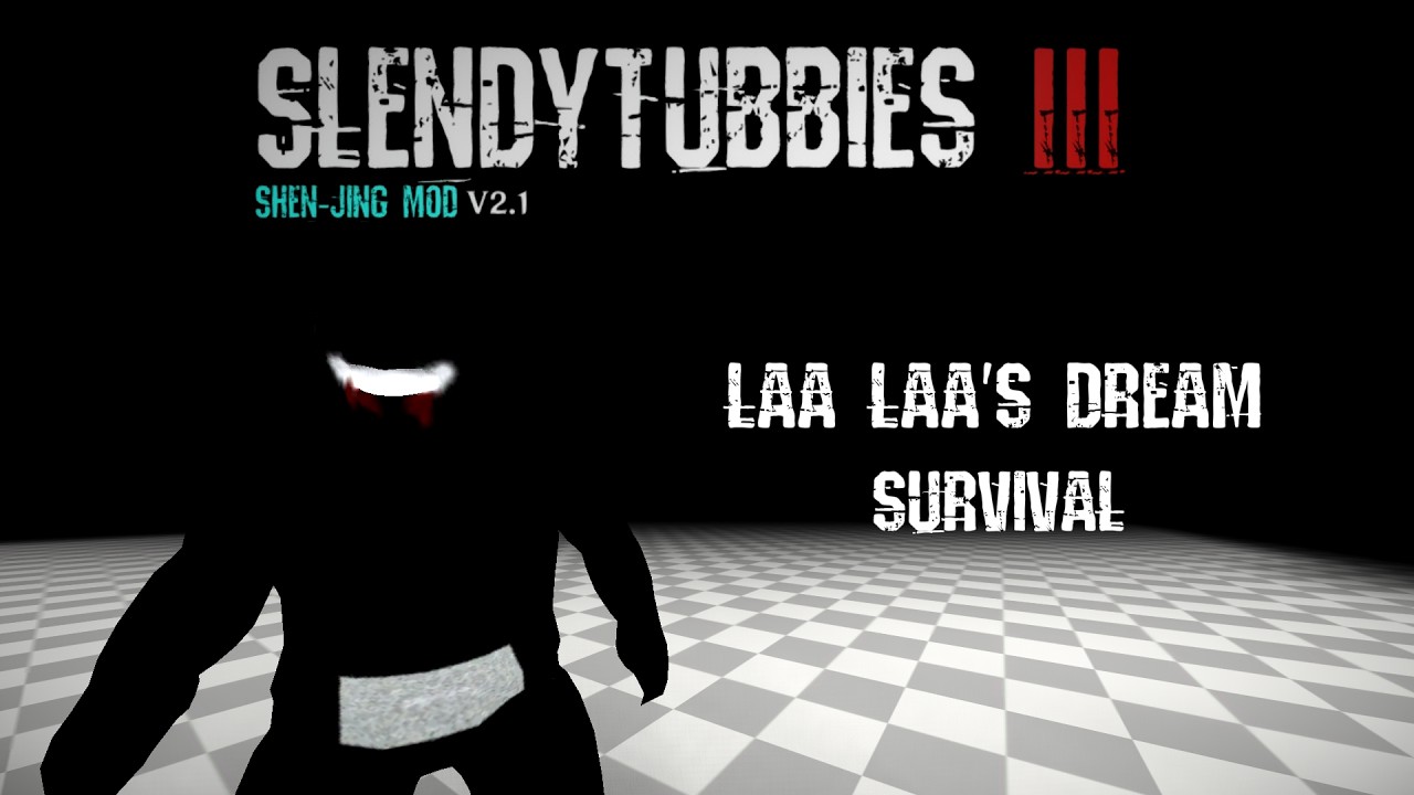 Slendytubbies 3 Shen Jing Mod: Laa Laa's Dream ( SURVIVAL ) with Fuzz ...