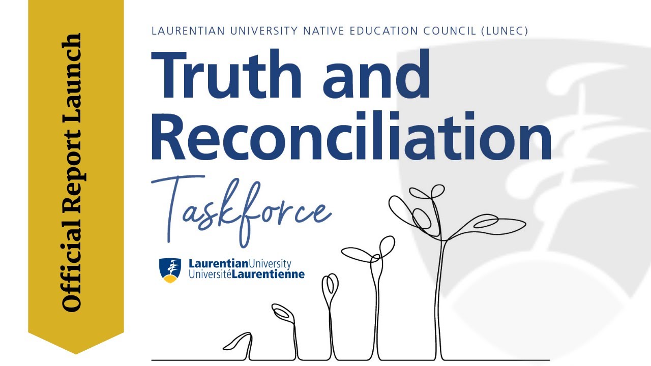Official Launch of the Laurentian University Truth and Reconciliation ...