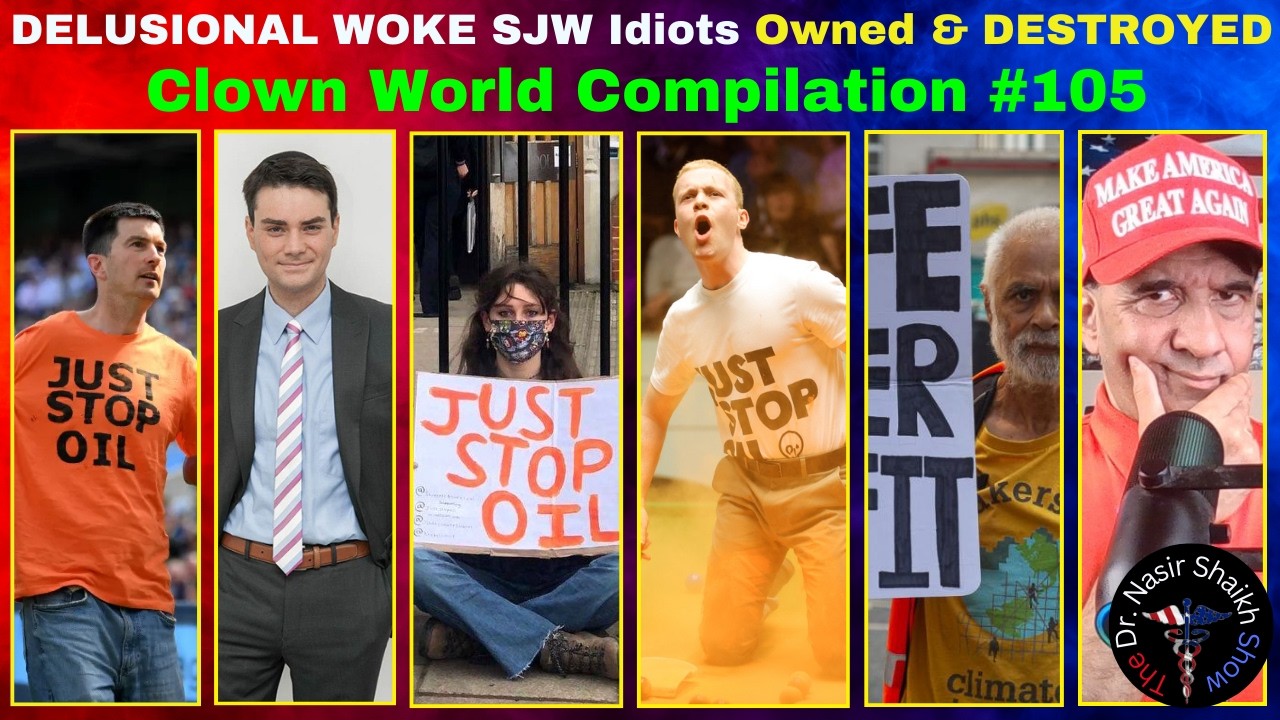 DELUSIONAL Woke SJW IDIOTS Getting TRIGGERED DESTROYED & OWNED - Clown ...