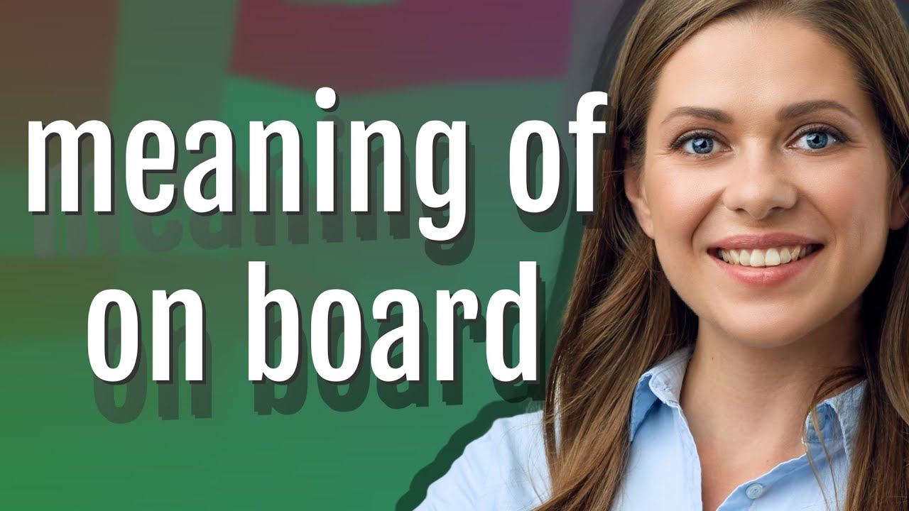 On board | meaning of On board - YouTube