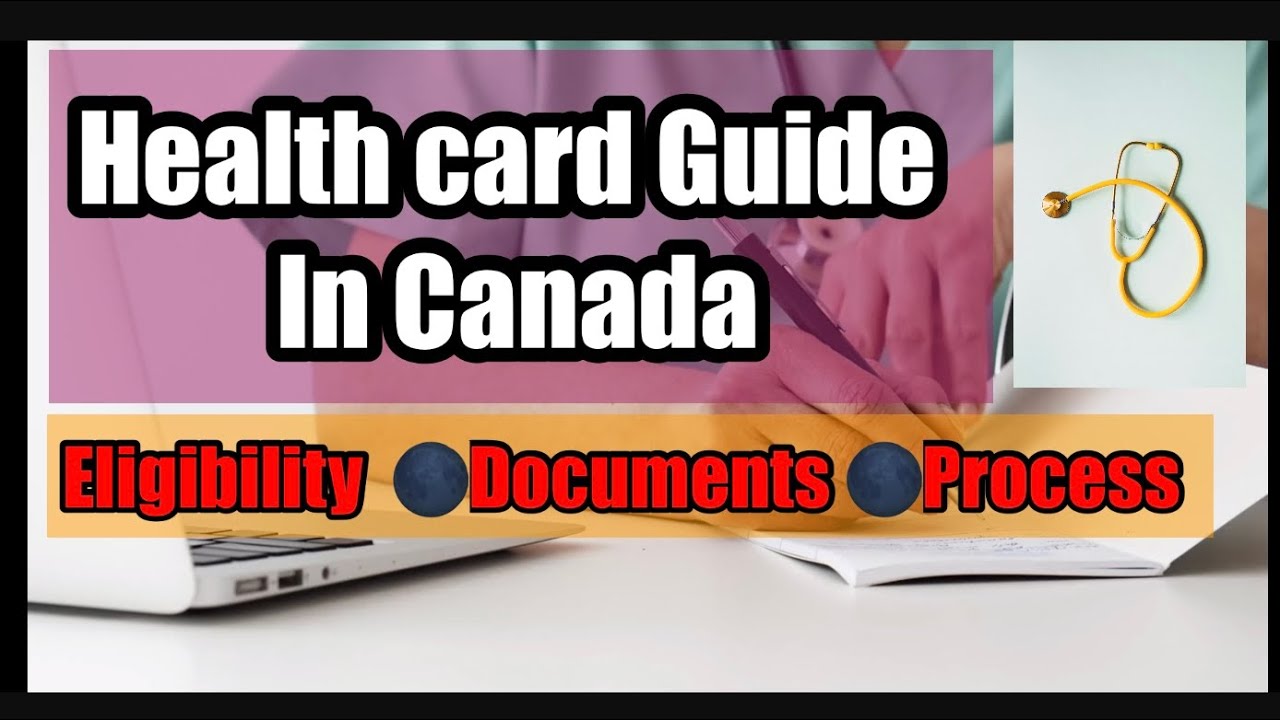 Health card In Canada | Eligibility, process and documents requirements ...