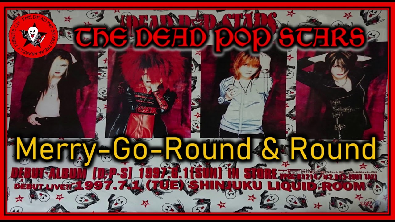 Merry-Go-Round&Round【THE DEAD POP STARS】 - YouTube