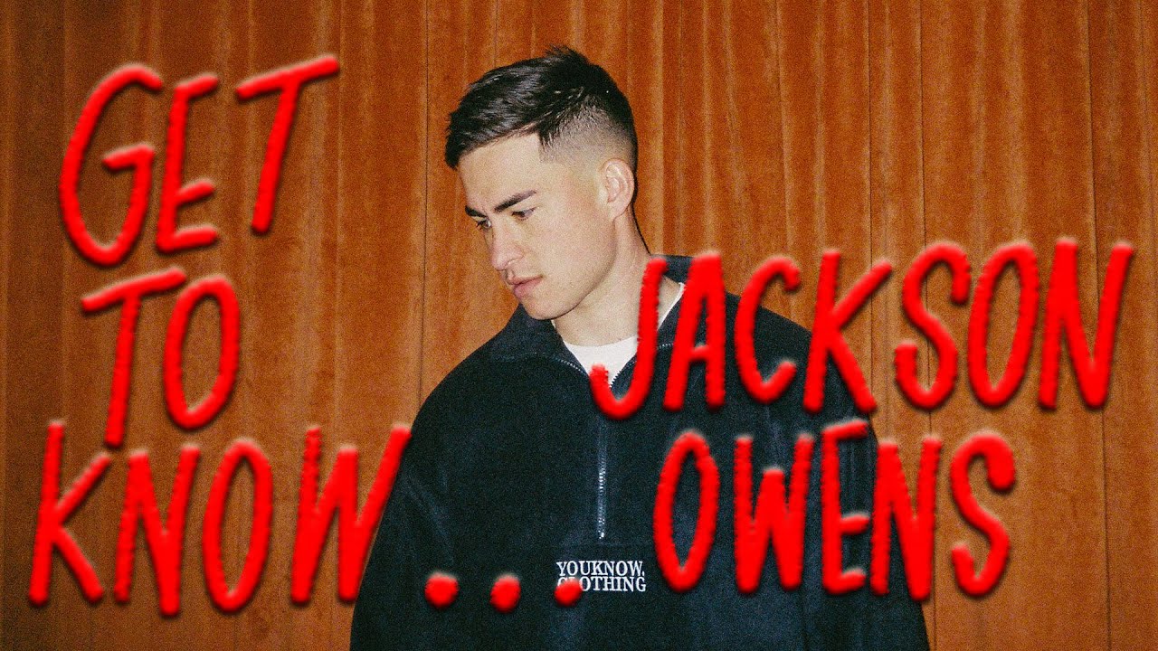 Get To Know: Jackson Owens - YouTube