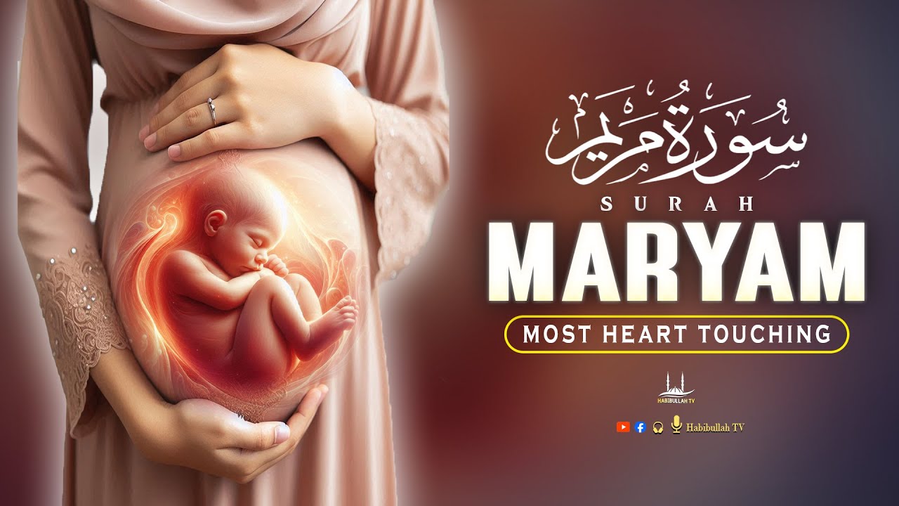 SURAH MARYAM سورة مريم | Quran Recitation for Pregnant Mothers ...