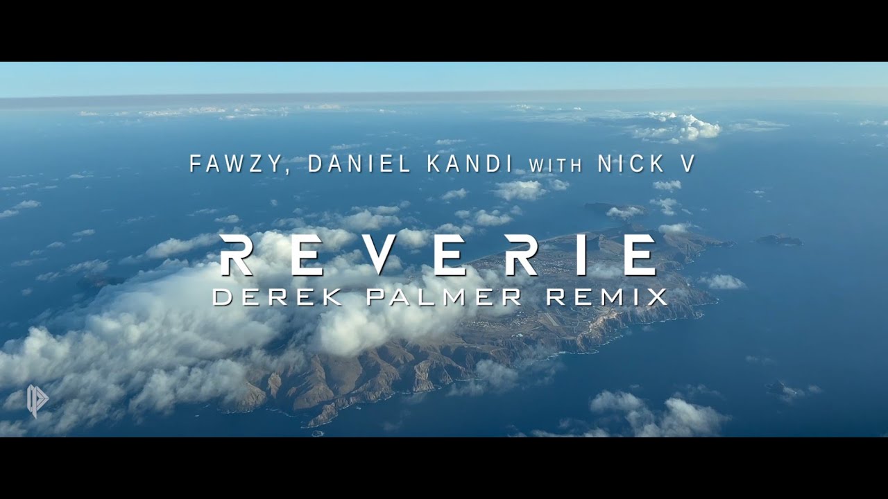 TRANCE RELEASE || FAWZY, Daniel Kandi with Nick V - Reverie (Derek ...
