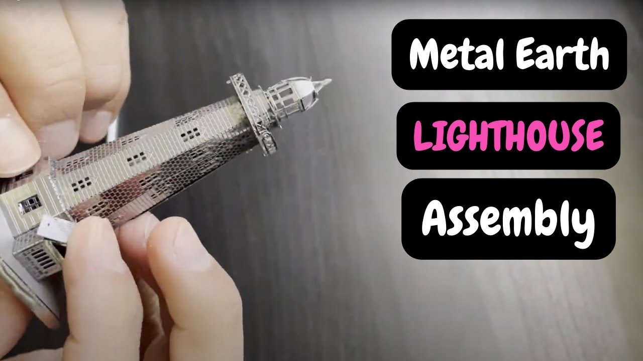 Metal Earth LIGHTHOUSE Model Kit Assembly - YouTube