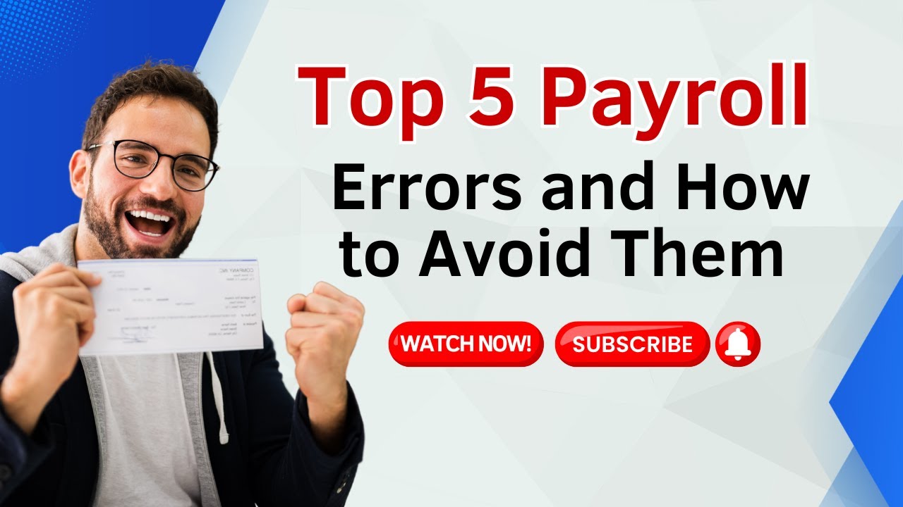 Top 5 Payroll Errors and How to Avoid Them - YouTube