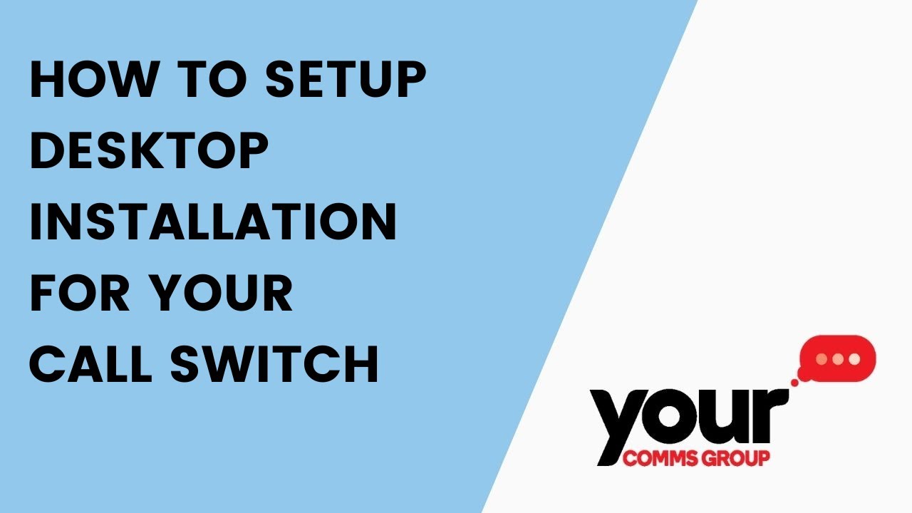 How To Setup Desktop Installion For Callswitch Account - YouTube
