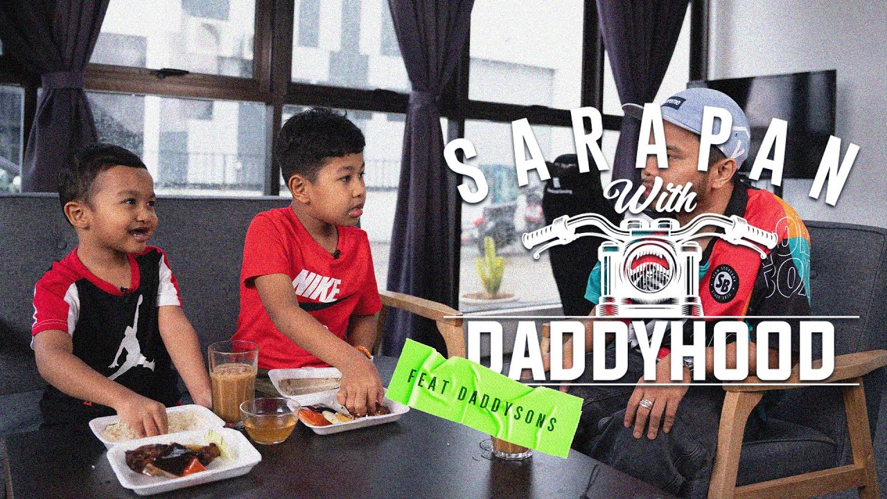 SARAPAN BERSAMA DADDY FT. DADDYSONS - YouTube