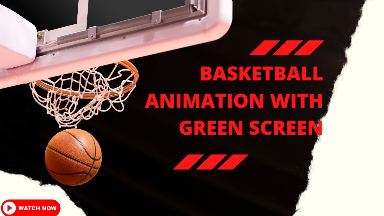 Basketball Animation With Green Screen| Beautiful Effect |No Copyright ...